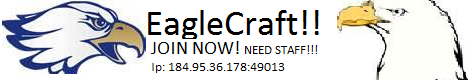 EagleCraft NEEDSTAFF!!PVPFACTIONSDEDICATEDPLAYERS Minecraft Server