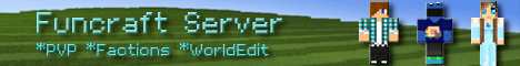 FUNCRAFT [Factions] [World Edit] Minecraft Server