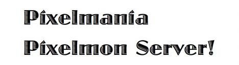 Pixelmania Pixelmon Server! Minecraft Server
