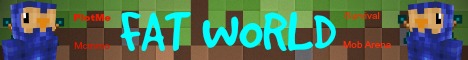 Fat World Minecraft Server