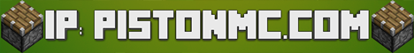 IP: PISTONMC.COM | MINIGAMES & MORE | Minecraft Server