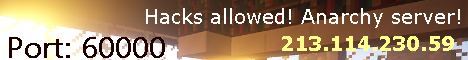 Hacks allowed ANARCHY! Minecraft Server