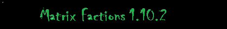 Matrix Factions 1.10.2 Minecraft Server