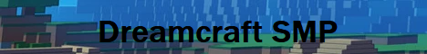 Dreamcraft Network's SMP Minecraft Server
