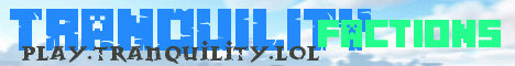 Tranquility Factions Minecraft Server