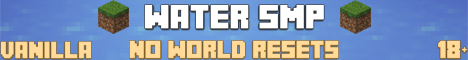 Water SMP [Whitelist] [No World Resets] Minecraft Server