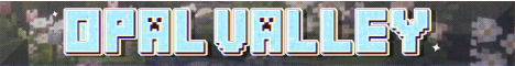Opal Valley Minecraft Server