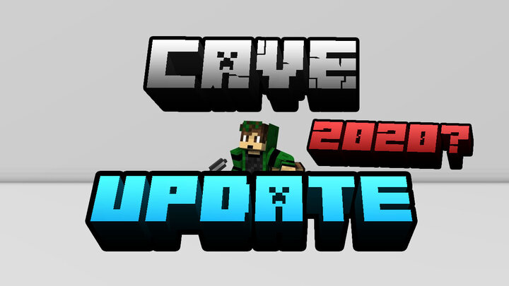 CAVE UPDATE?