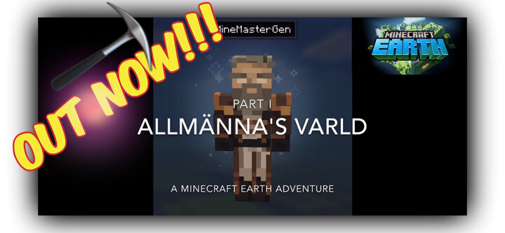 Out Now!!! - Allmänna's Värld (Part 1) - A Minecraft Earth Adventure
