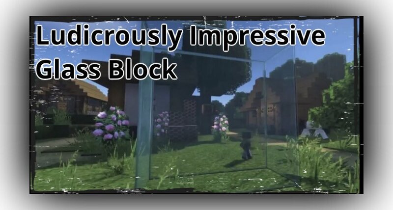 This realistic glass block in Minecraft is ludicrously impressive