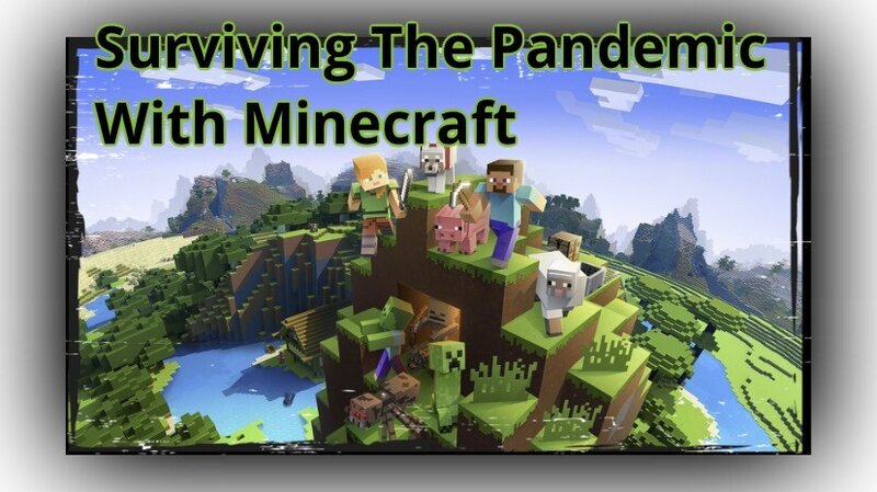 Review: Surviving the pandemic with ‘Minecraft’