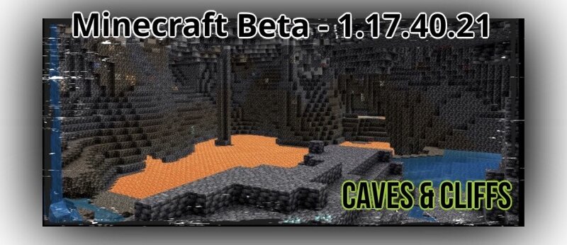 Minecraft Beta - 1.17.40.21 (Xbox One/Windows 10/Android)