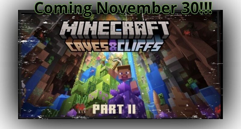 CAVES & CLIFFS UPDATE: PART II IS COMING