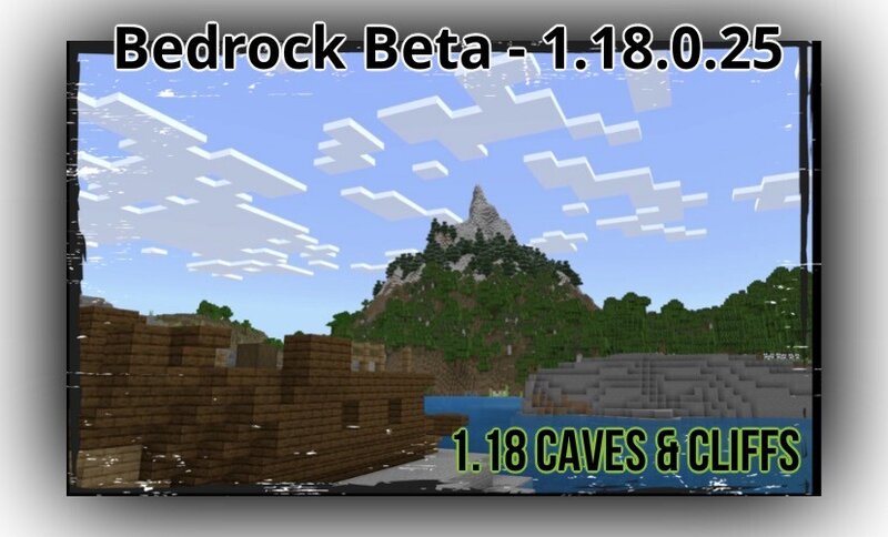 ⛏Bedrock Beta - 1.18.0.25
