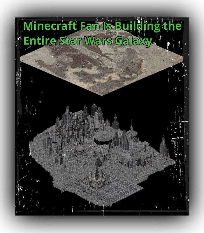⛏ A Minecraft Fan Is Building the Entire Star Wars Galaxy