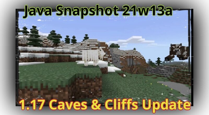 Minecraft: Java Edition Snapshot 21w13a adds goats from 'Caves and Cliffs Update' and More