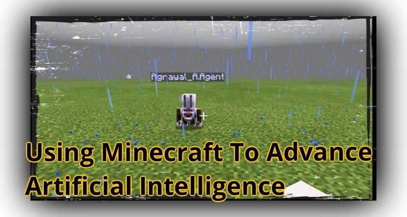 Block By Block: Using Minecraft To Advance Artificial Intelligence