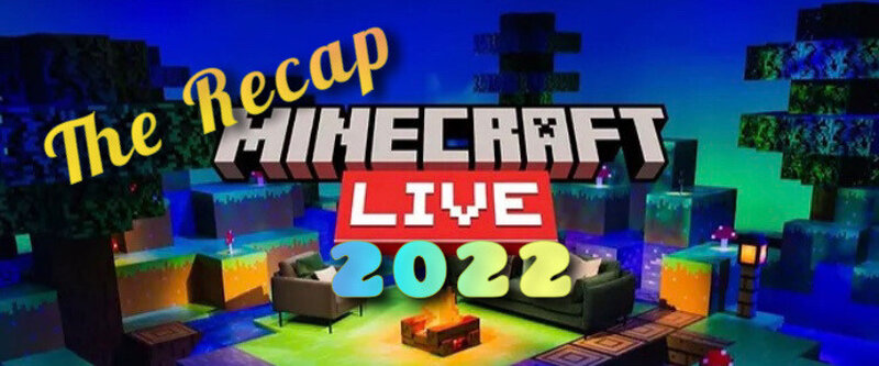 ⛏ MINECRAFT LIVE 2022: The Recap!!!