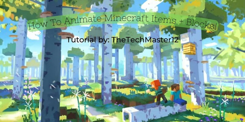 How to Animate Minecraft Items + Blocks