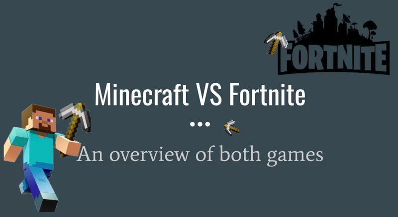 Minecraft Vs Fortnite, a overview of both games.