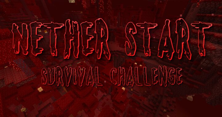 Nether Start Survival Challenge (Vanilla Feel) Minecraft Data Pack