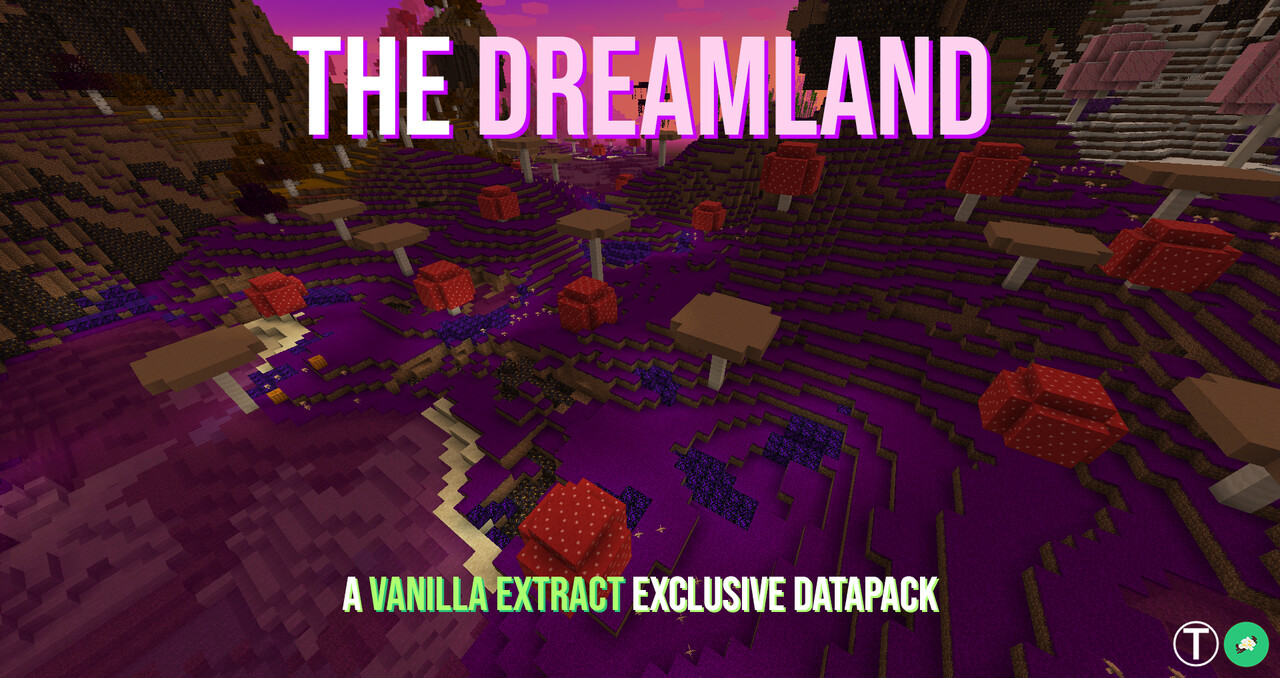 The Dreamland V1.2 1.17+ (VE exclusive, Custom Dimension in Survival!) Minecraft Data Pack