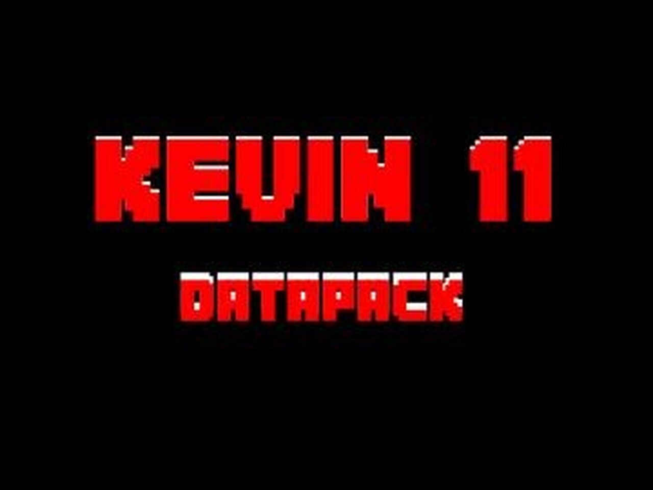 Kevin 11 Datapack! Minecraft Data Pack