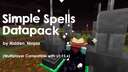 Simple Spells Minecraft Data Pack