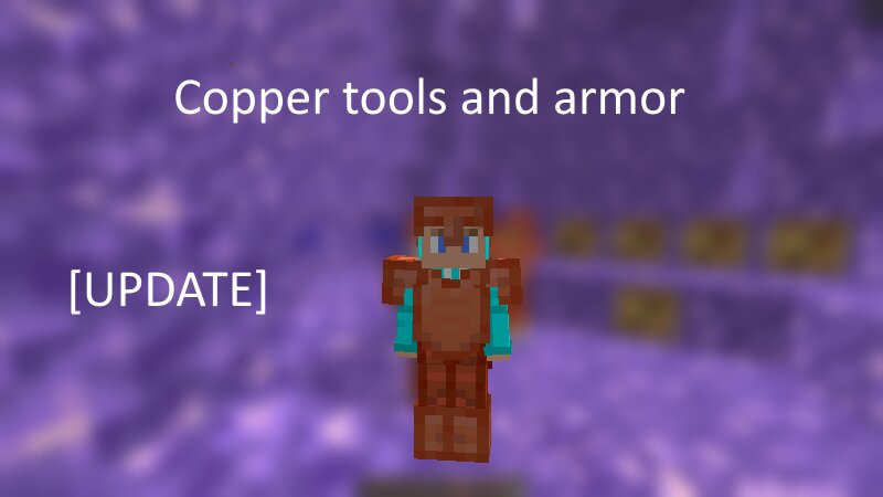 [UPDATE] Copper Tools And Armor Minecraft Data Pack