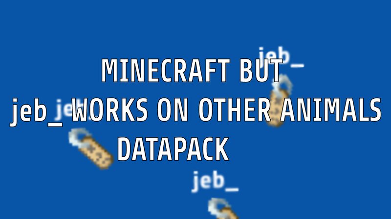MINECRAFT BUT jeb_ NAME TAG WORKS ON OTHER ANIMALS DATA PACK Minecraft ...