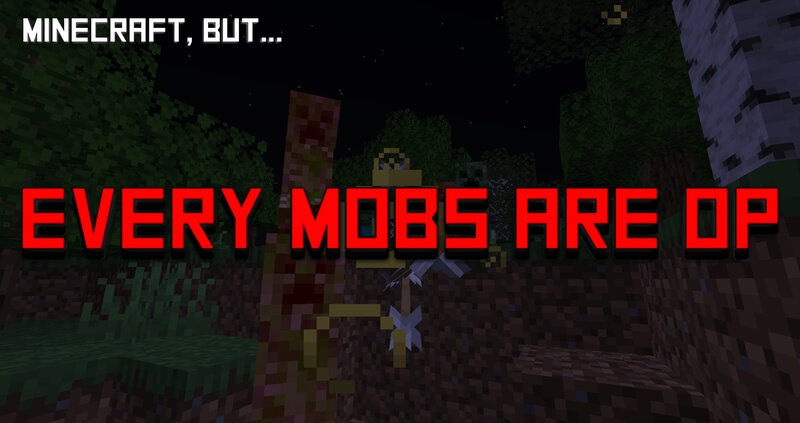 Minecraft, but all mobs are op (including yourself) / Minecraft, but ...