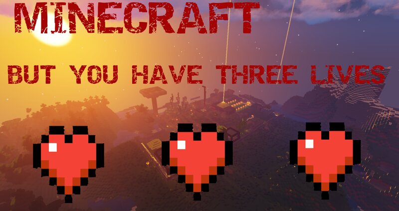 Minecraft but you only have three lives! Minecraft Data Pack