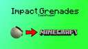 Impact Grenades! Minecraft Data Pack