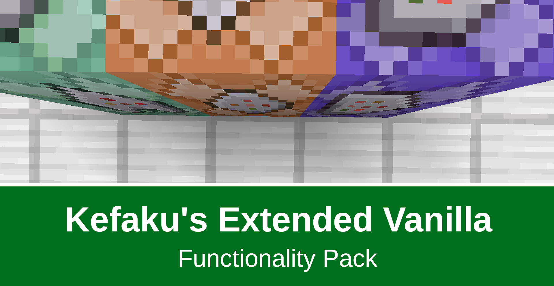 Kefaku's Extended Vanilla - Functionality Pack [v0] Minecraft Data Pack