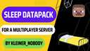 New Sleep Datapack for a Multiplayer Server in Minecraft Minecraft Data Pack
