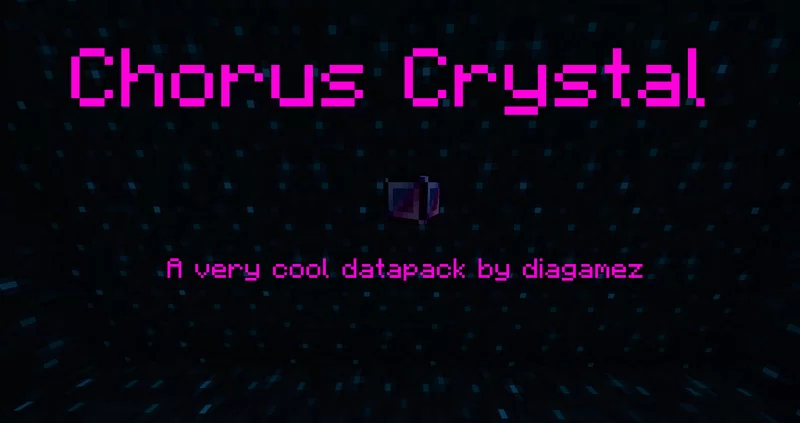 Chorus Crystal Minecraft Data Pack