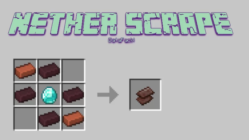 Nether Scrape Crafting Minecraft Data Pack