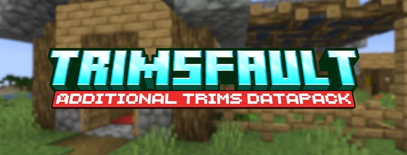 Trimsfault: Additional Trims Datapack Minecraft Data Pack