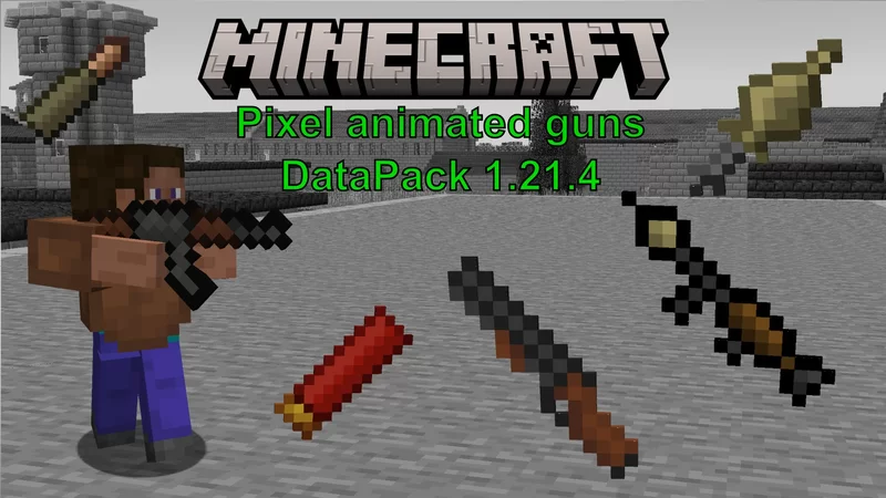 Pixel Animated Guns 1.21.4 Minecraft Data Pack
