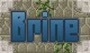 Brine [Abandoned] Minecraft Mod
