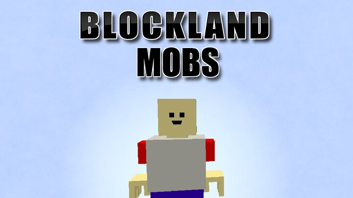 Blockland Mobs Mod (Forge 1.15.2) Minecraft Mod