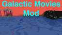 Galactic Movies Mod Minecraft Mod