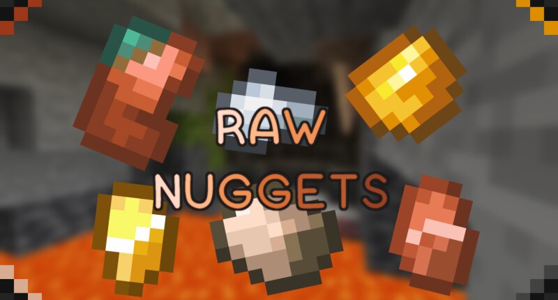 RAW NUGGETS (1.17.1) Minecraft Mod