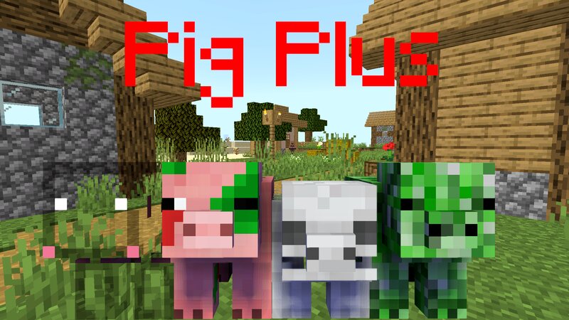 Pig Plus Minecraft Mod
