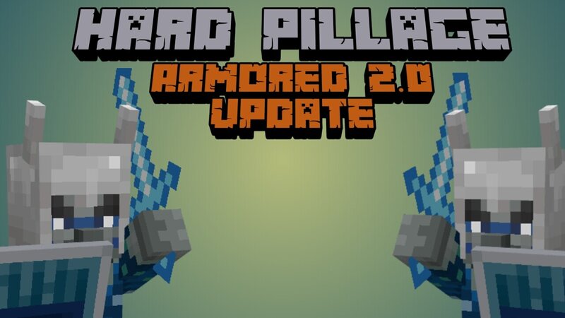 Hard Pillage [1.11 Armored 2.0 Update] (MCBedrock) Minecraft Mod