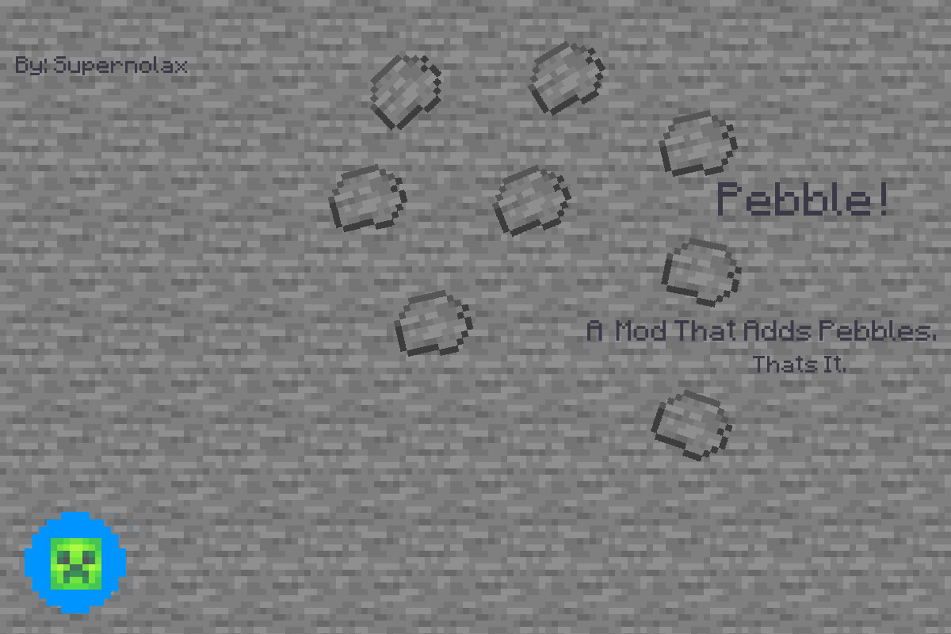 Pebble Minecraft Mod