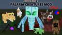 Palaria Creatures mod 1.19. 2 (DISCONTINUED) Minecraft Mod