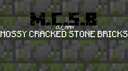 MCSB-MOSSY CRACKED STONE BRICKS Minecraft Mod
