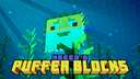 Hecco's Puffer Blocks Minecraft Mod