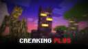Creaking Plus Minecraft Mod